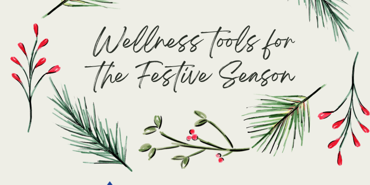 Member Event - Wellness Tools for the Festive Season | Copeland Center